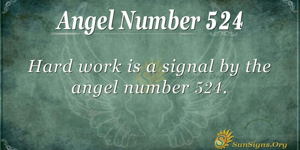 Angel Number 524 Meaning: Expanding Your Skills - SunSigns.Org
