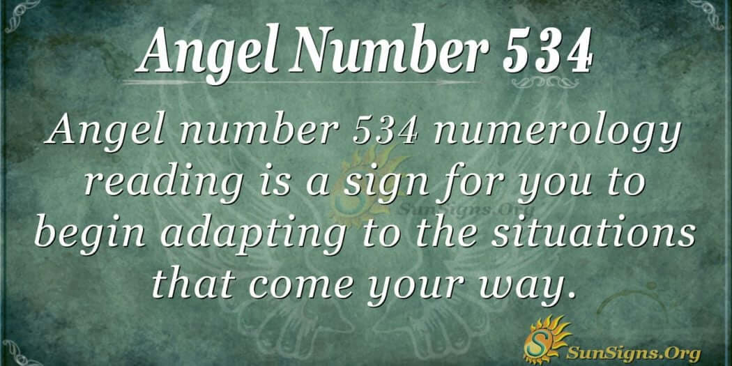 Angel Number 534 Meaning: Embrace Change - SunSigns.Org