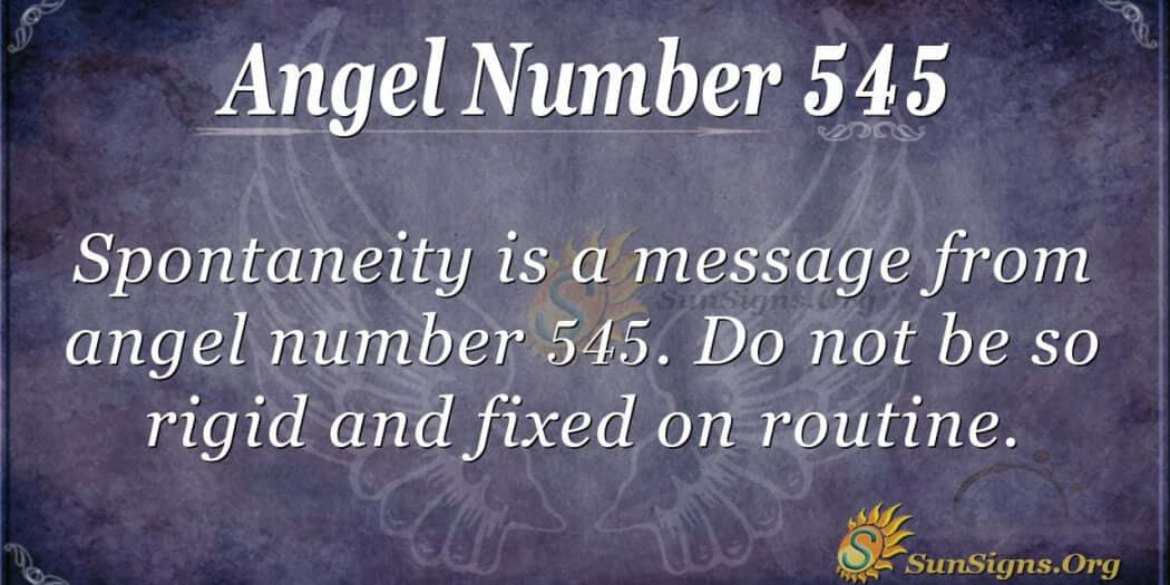 Angel Number 545 Meaning: Respect Yourself - SunSigns.Org