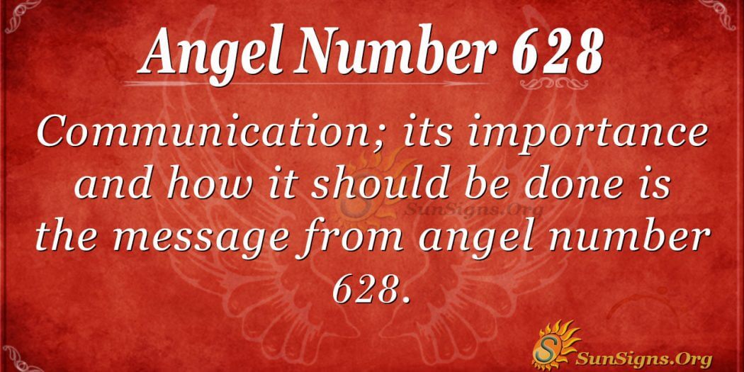 Angel Number 628 Meaning: Always Be Straightforward - SunSigns.Org