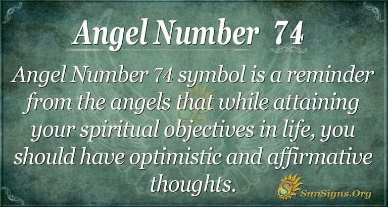 Angel Number 74 Meaning - A Sign Of Better Days - SunSigns.Org