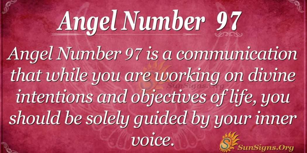 Angel Number 97 Meaning - Reaching Your Potential - SunSigns.Org