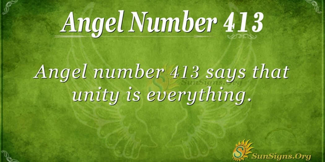 Angel Number 413 Meaning: Work With Others - SunSigns.Org
