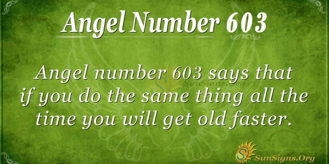 Angel Number 603 Meaning: Positive Atmosphere - SunSigns.Org
