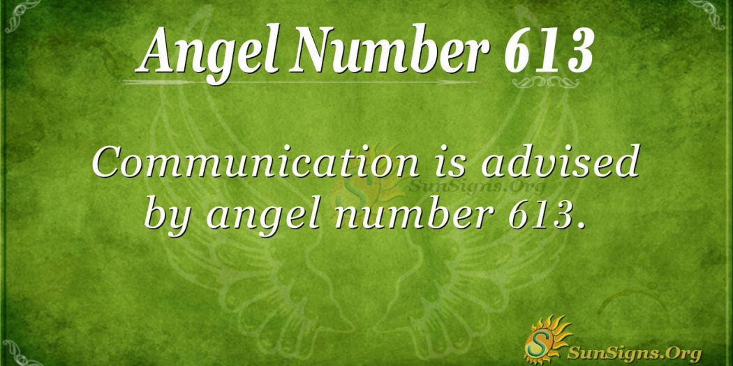 Angel Number 613 Meaning: Innovation And Technology - SunSigns.Org