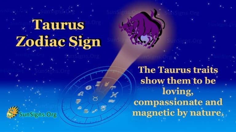 Taurus Zodiac Sign Facts, Traits, Money and Compatibility - SunSigns.Org