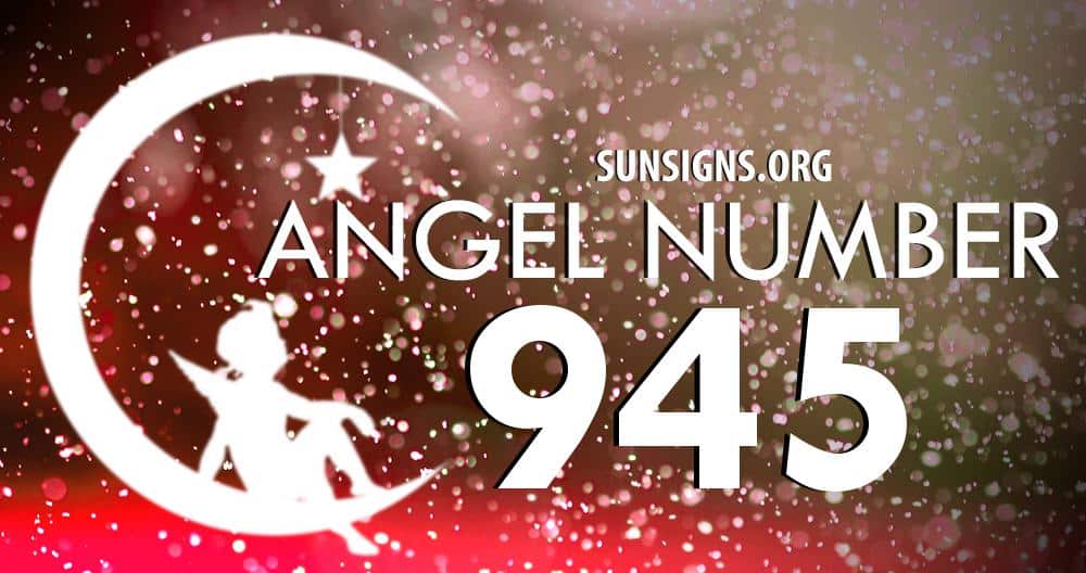 Angel Number 945 Meaning | Sun Signs