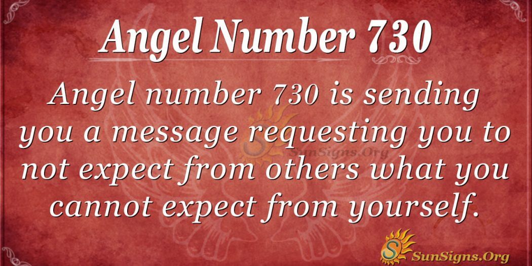 Angel Number 730 Meaning: Test Your Limits - SunSigns.Org