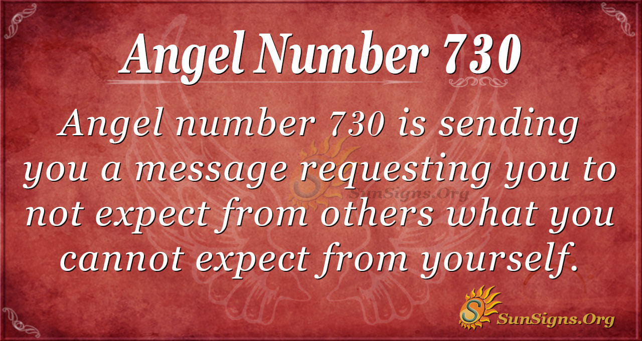 Angel Number 730 Meaning: Test Your Limits - SunSigns.Org