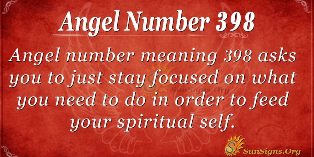 Angel Number 398 Meaning: Time Of Victory - SunSigns.Org