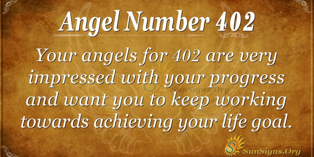 Angel Number 402 Meaning: Look Forward To The Future - SunSigns.Org