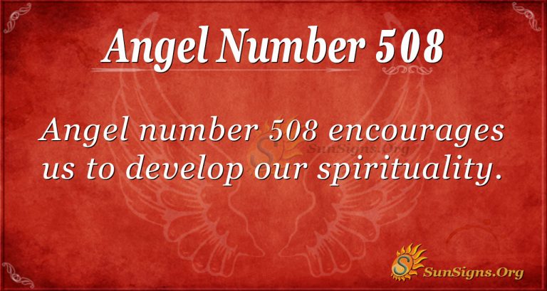 Angel Number 508 Meaning: Wonderful Blessings - SunSigns.Org