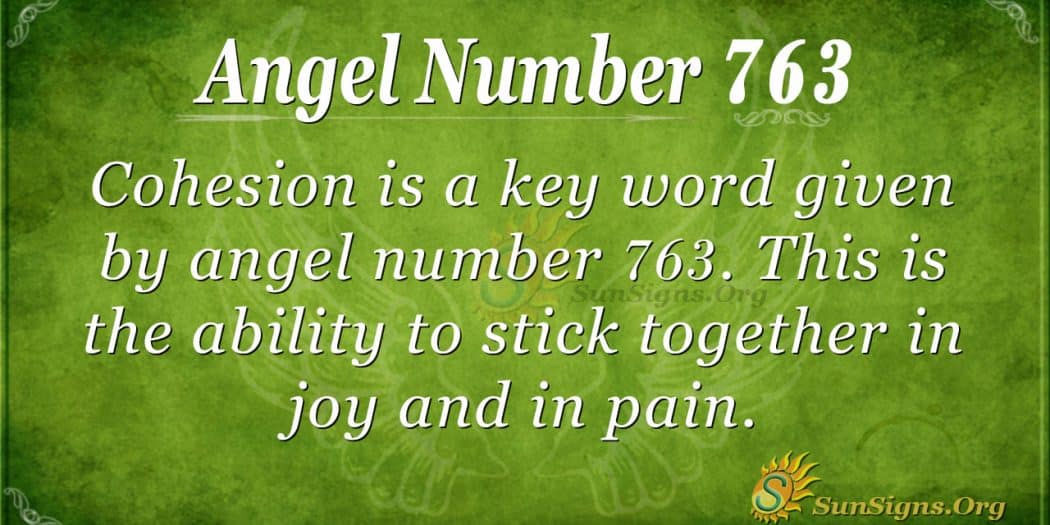 Angel Number 763 Meaning: Be Prepared To Succeed - SunSigns.Org