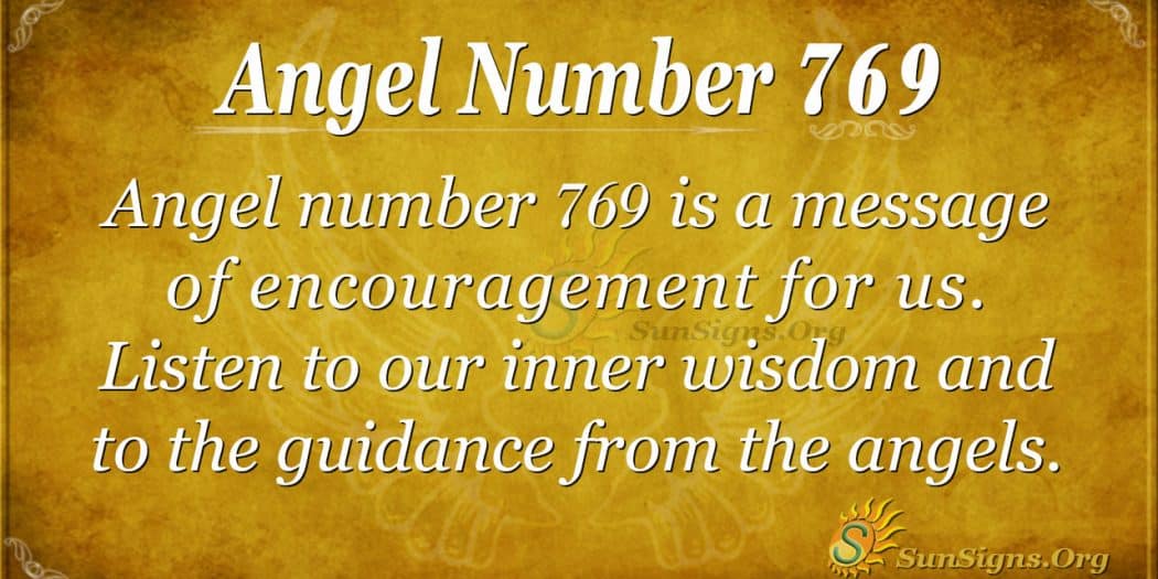 Angel Number 769 Meaning: Being Intuitive - SunSigns.Org
