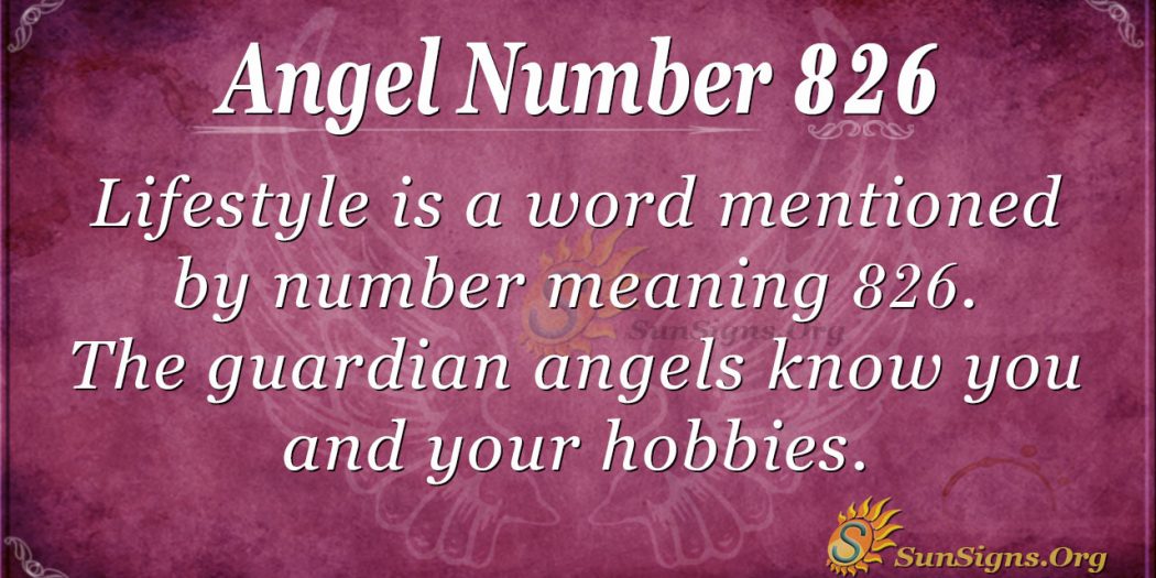 Angel Number 826 Meaning: Have Fun - SunSigns.Org