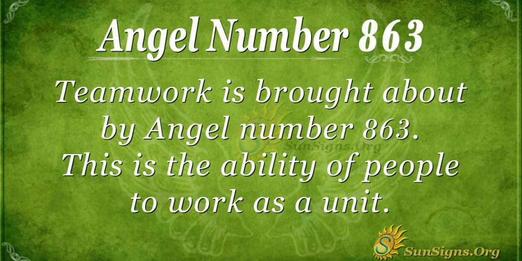 Angel Number 863 Meaning: Outworking your Dreams - SunSigns.Org