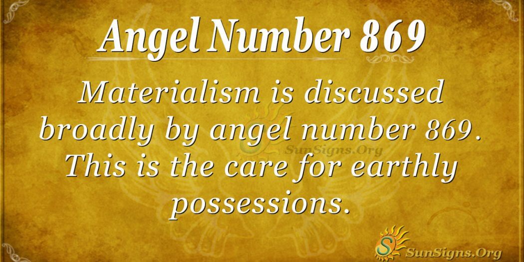 Angel Number 869 Meaning: Work For Your Wealth - SunSigns.Org