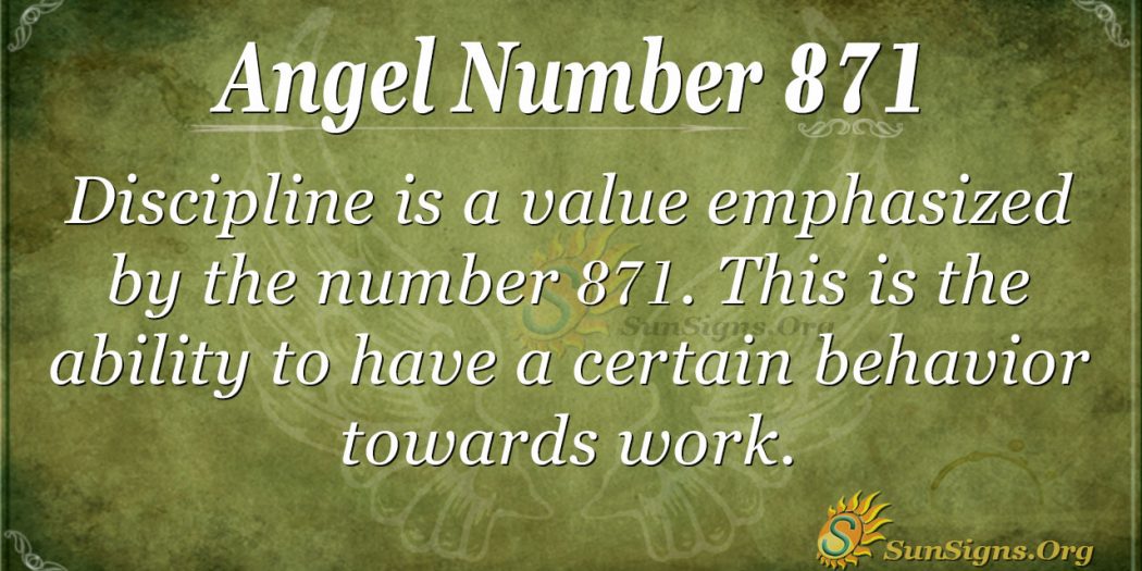 Angel Number 871 Meaning: Be Self-Driven - SunSigns.Org