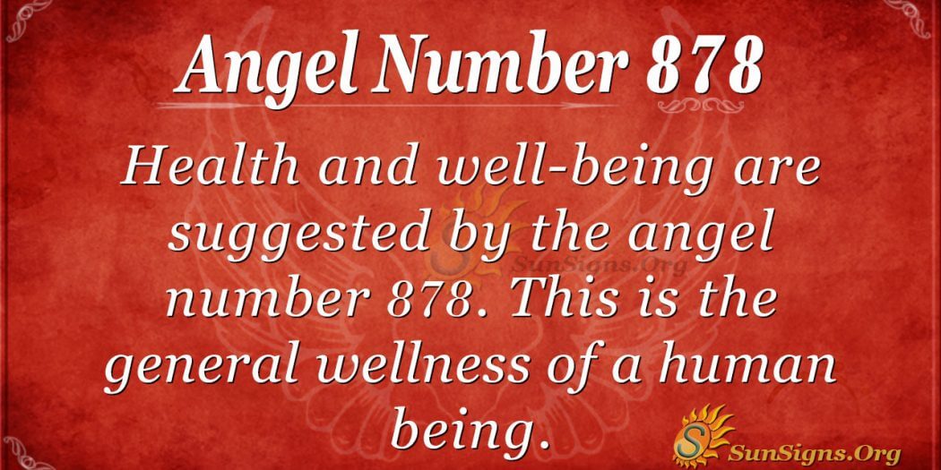 Angel Number 878 Meaning: Take Care Of Your Health - SunSigns.Org