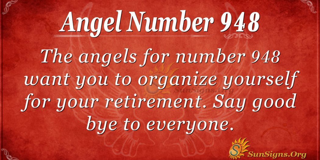 Angel Number 948 Meaning: Your Hard Work Will Pay - SunSigns.Org