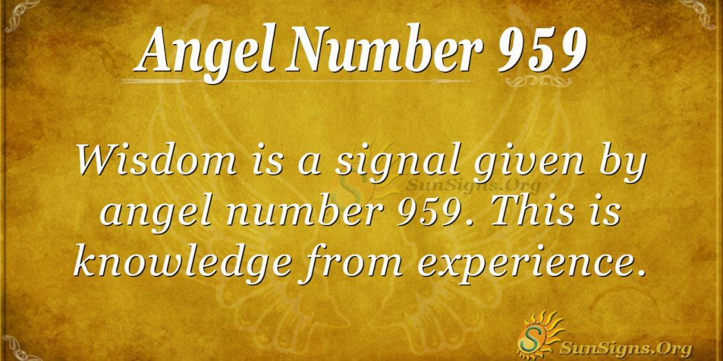 Angel Number 959 Meaning: Value of Trust - SunSigns.Org
