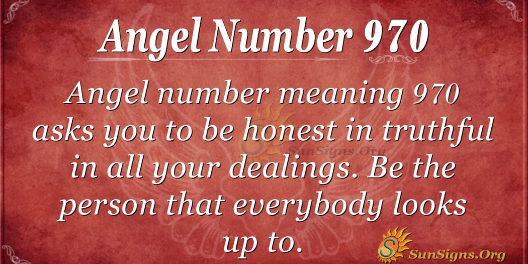 Angel Number 970 Meaning: Moving On Right Path - SunSigns.Org