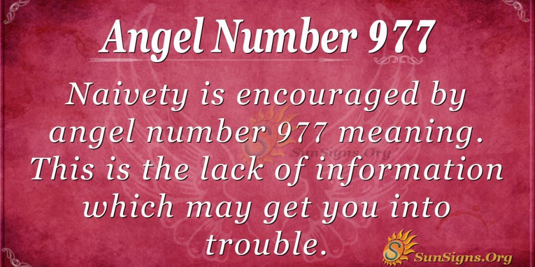 Angel Number 977 Meaning: Humble Yourself - SunSigns.Org