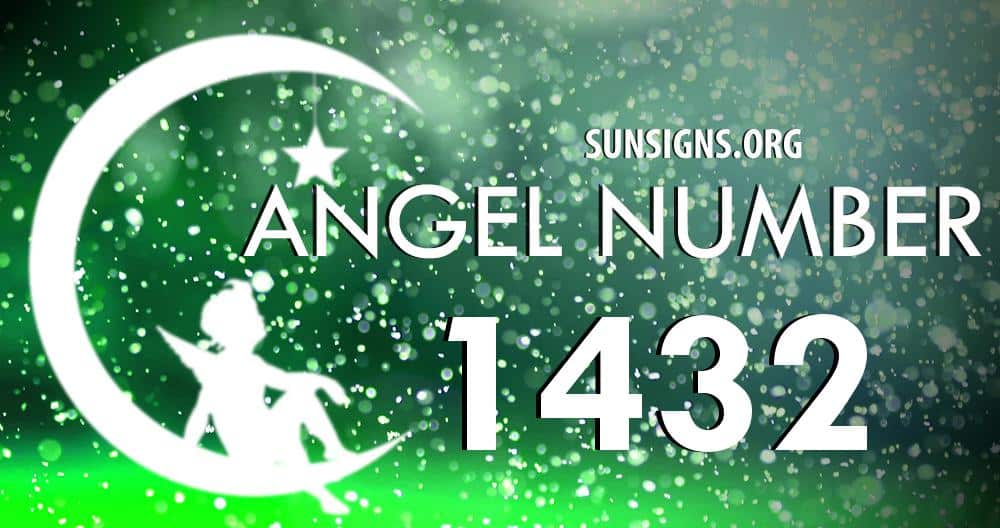 Angel Number 1432 Meaning Sun Signs Angel Number 1432 Meaning Sun Signs