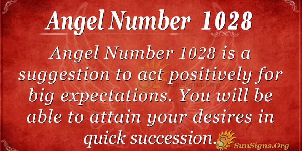 Angel Number 1028 Meaning: Think Like A Winner - SunSigns.Org