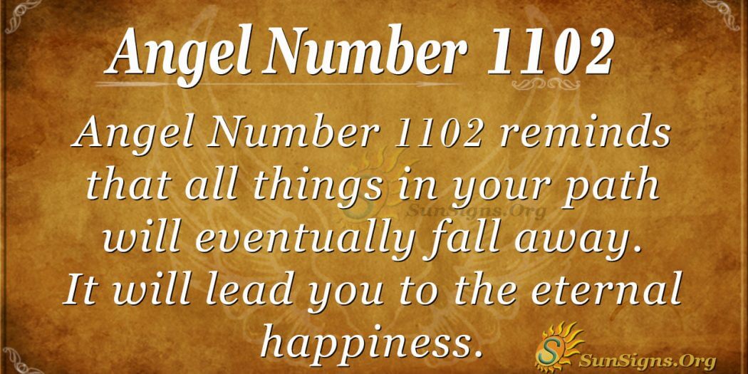 Angel Number 1102 Meaning: Search For Eternal Joy - SunSigns.Org