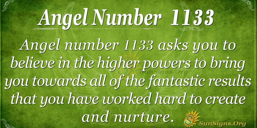 Angel Number 1133 Meaning - A Sign Of A Great Future - SunSigns.Org