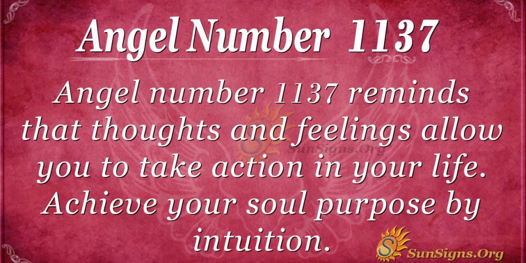 Angel Number 1137 Meaning: Focus On Positive Thoughts - SunSigns.Org