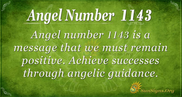 Angel Number 1143 Meaning: Always Be Positive - SunSigns.Org
