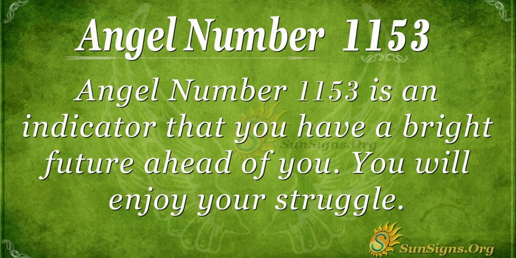 Angel Number 1153 Meaning: Believe In Yourself - SunSigns.Org