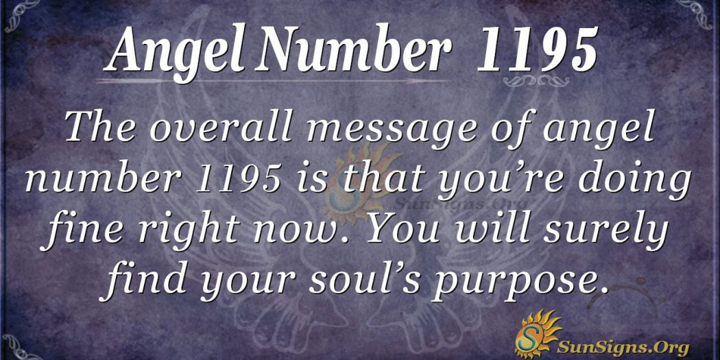 Angel Number 1195 Meaning: Be Discipline And Wise - SunSigns.Org