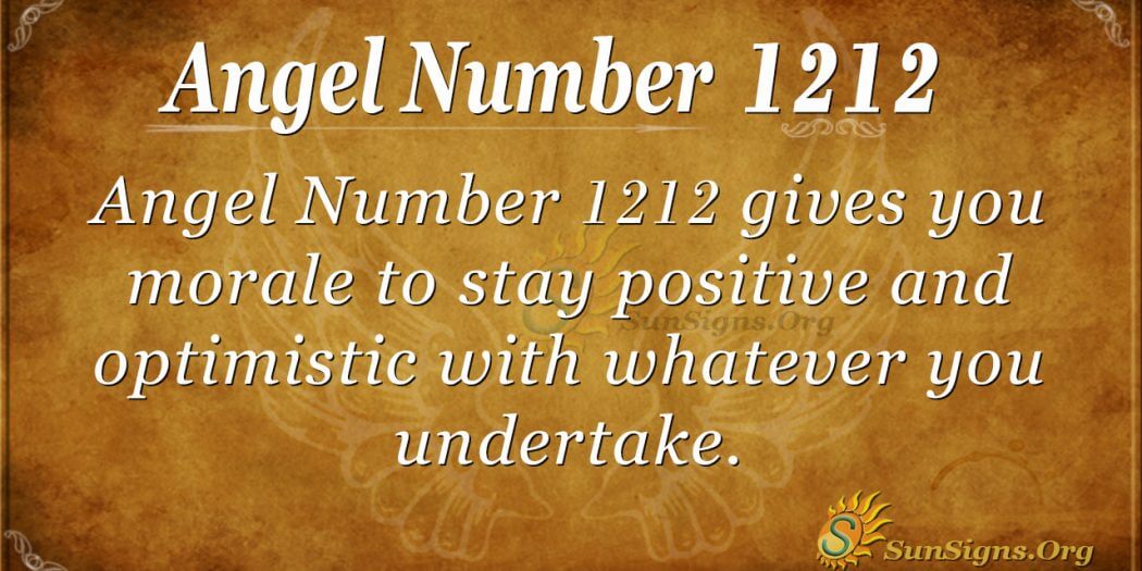 Angel Number 1212 Meaning - Keeping Positive Thoughts - SunSigns.Org