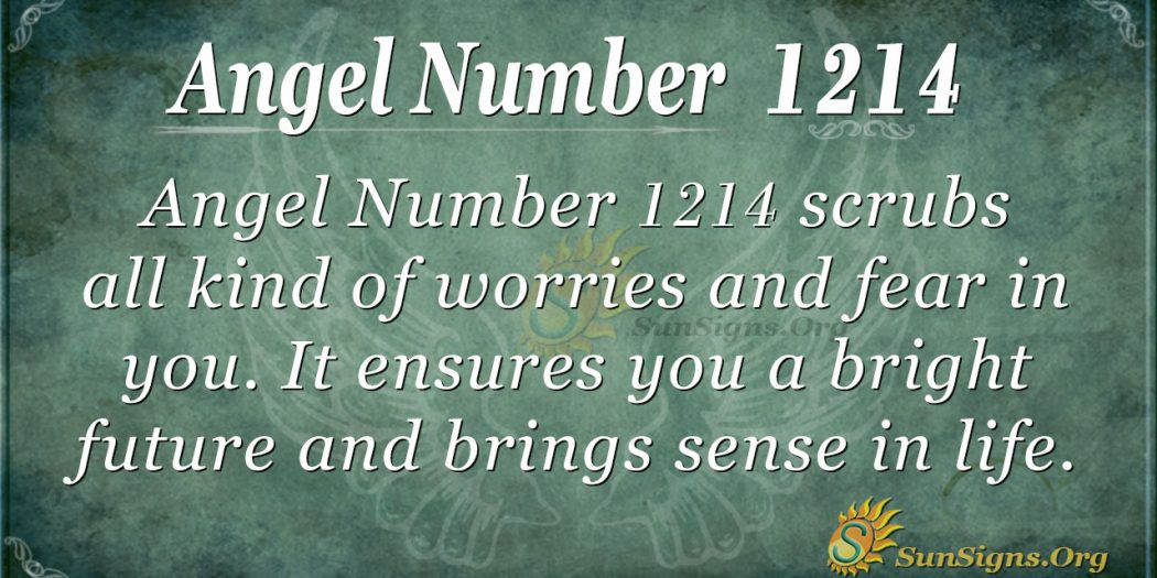 Angel Number 1214 Meaning: Courage Will Help - SunSigns.Org