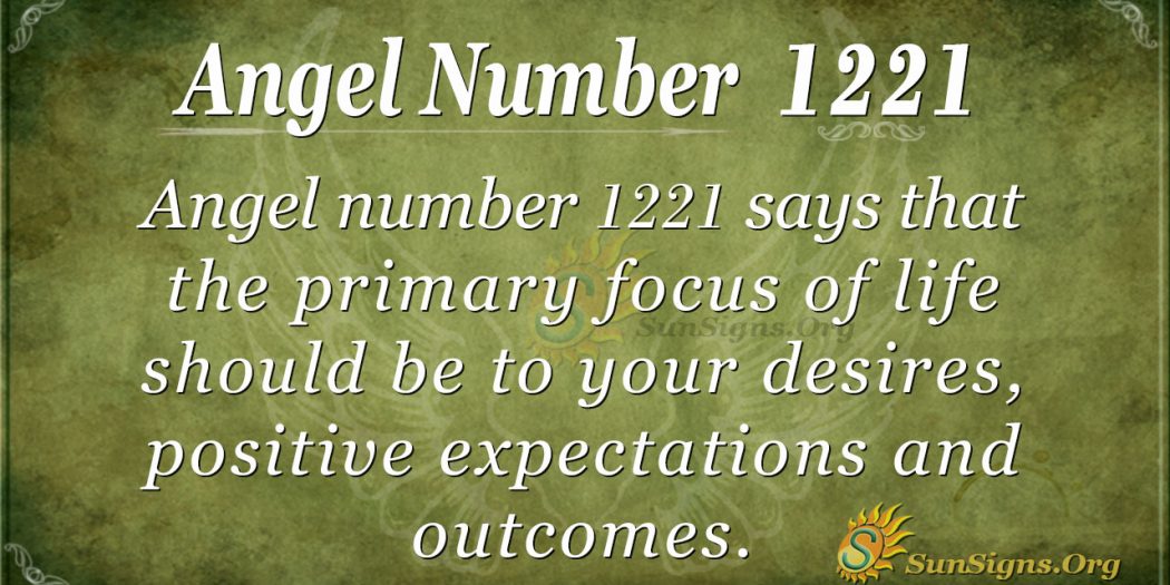 Angel Number 1221 Meaning - A Symbol Of Initiatives - SunSigns.Org