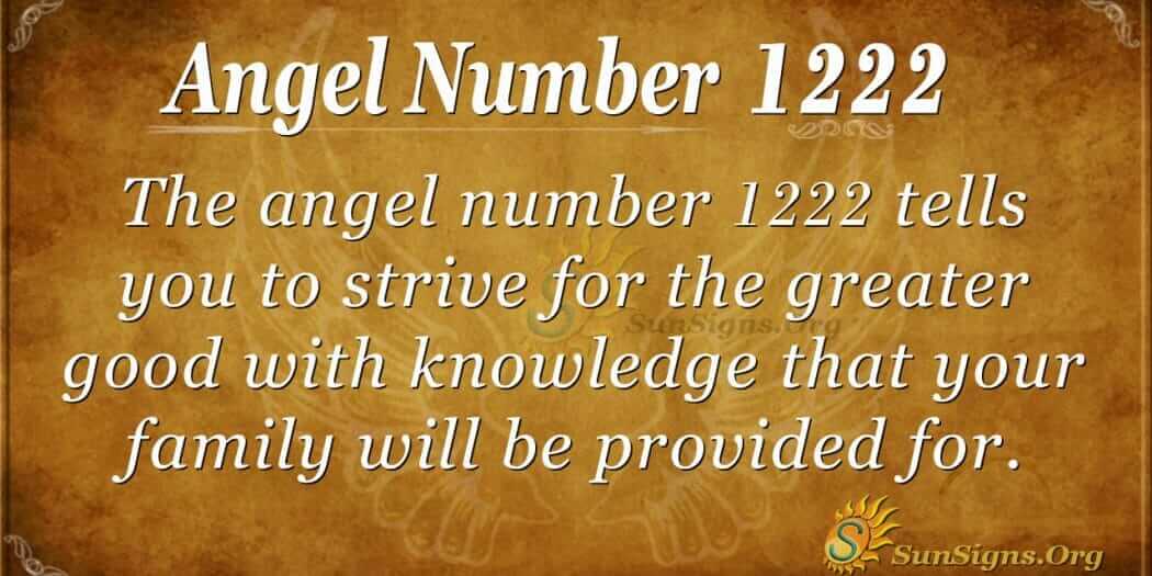 Angel Number 1222 Meaning - A Sign Of Great Things - SunSigns.Org
