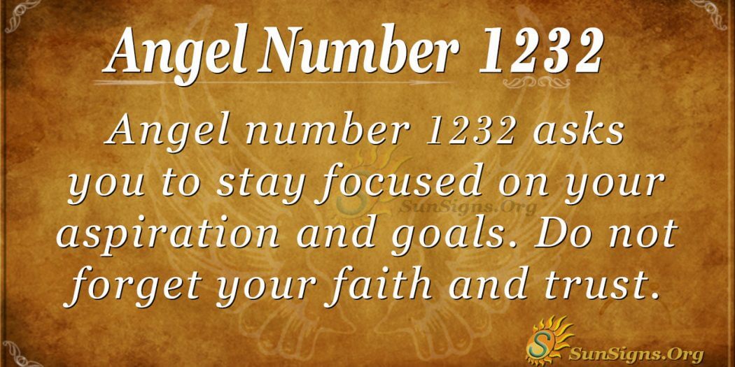 Angel Number 1232 Meaning: Right To Work - SunSigns.Org