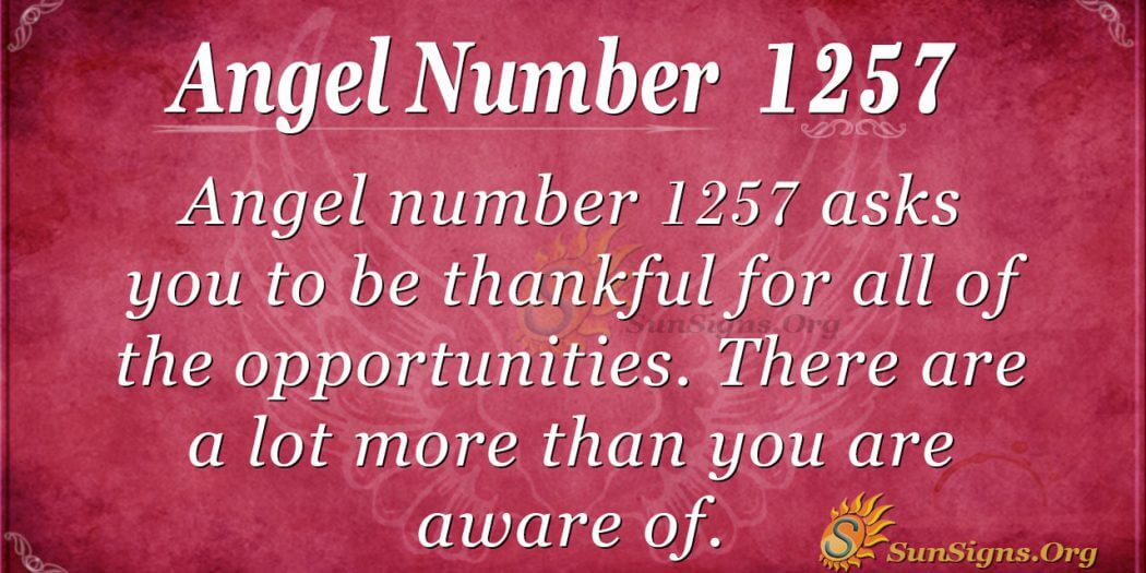 Angel Number 1257 Meaning: Embody Optimism - SunSigns.Org