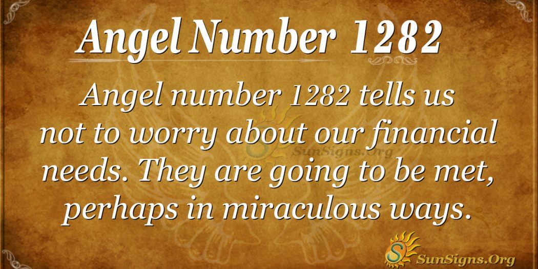 Angel Number 1282 Meaning: Complete Your Projects - SunSigns.Org