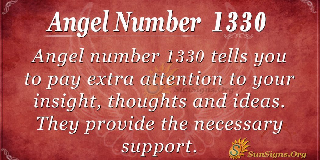 Angel Number 1330 Meaning: Ignite Your Creative Mind - SunSigns.Org