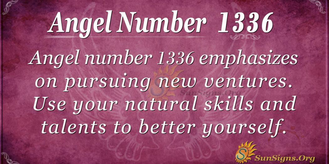Angel Number 1336 Meaning: Be Innovative - SunSigns.Org
