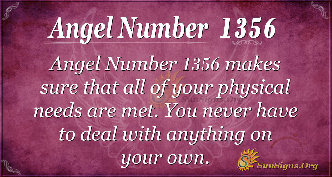 Angel Number 1356 Meaning: Let Go Of The Fears - SunSigns.Org
