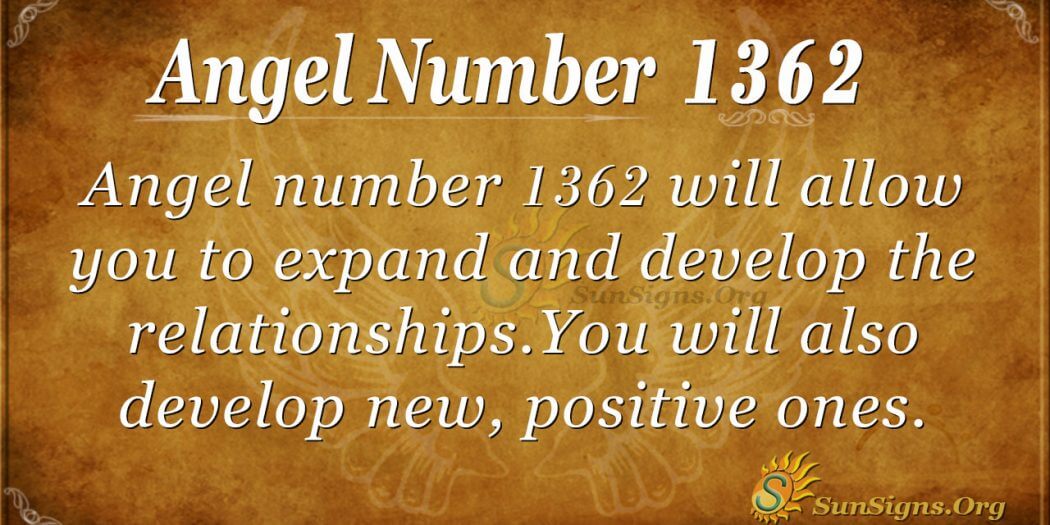 Angel Number 1362 Meaning: Expect Changes - SunSigns.Org