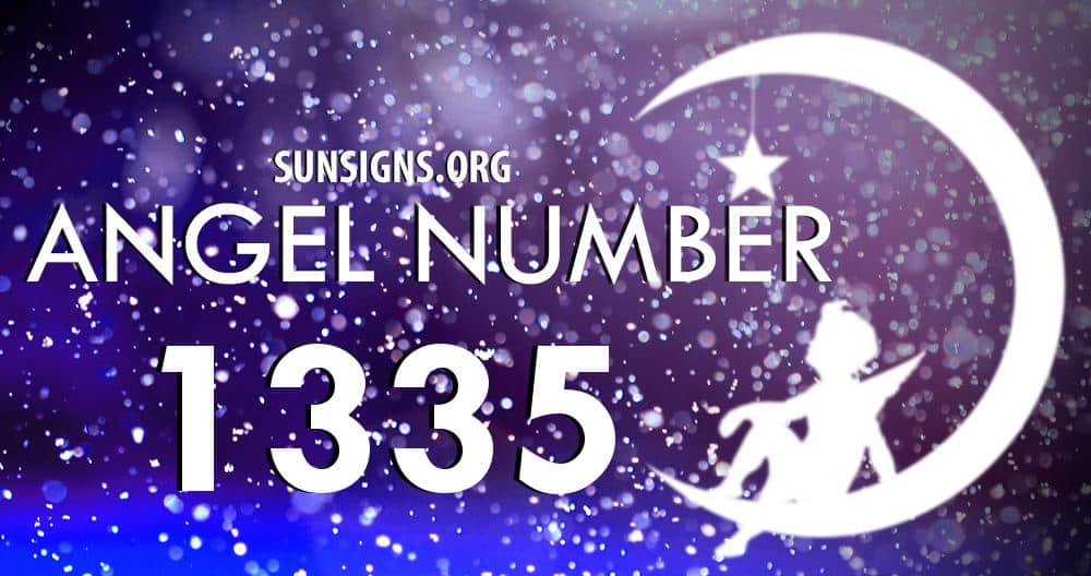 Angel Number 1335 Meaning | Sun Signs