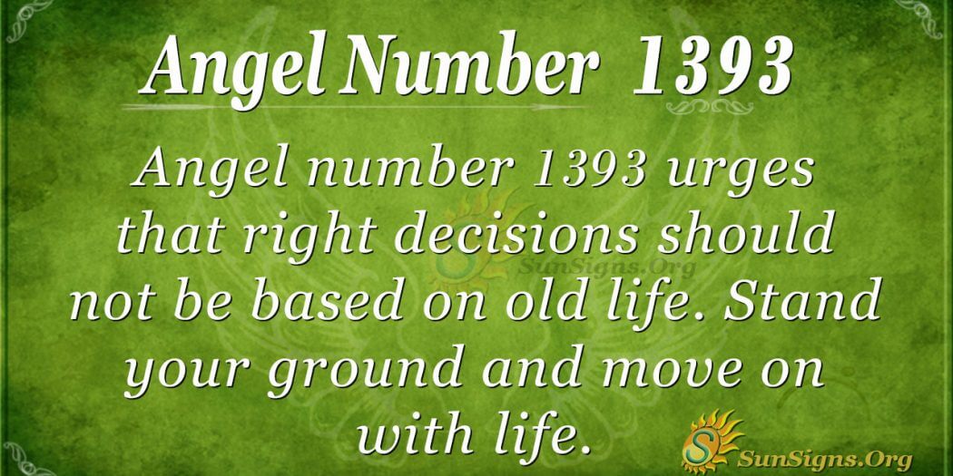 Angel Number 1393 Meaning: Have A Positive Mindset - SunSigns.Org