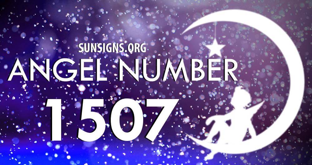 Angel Number 1507 Meaning | SunSigns.Org