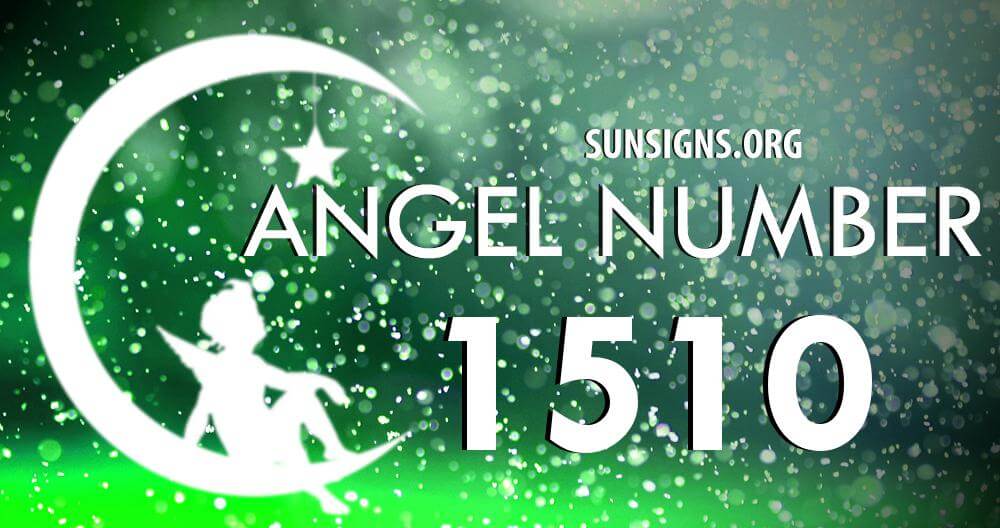 Angel Number 1510 Meaning | SunSigns.Org